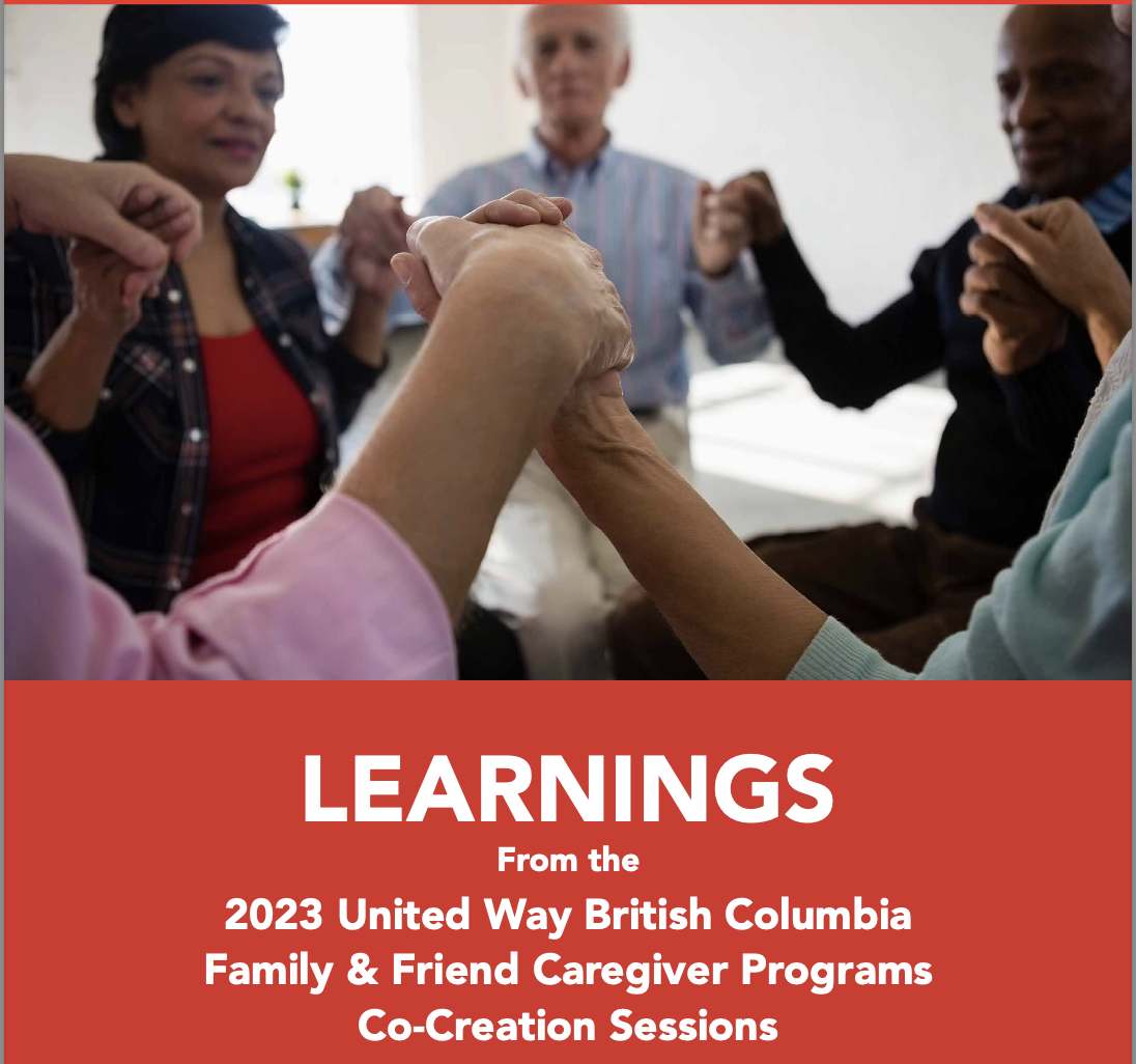 Learnings from the 2023 UWBC Family & Friend Caregiver Programs Co-Creation Sessions - Healthy ...